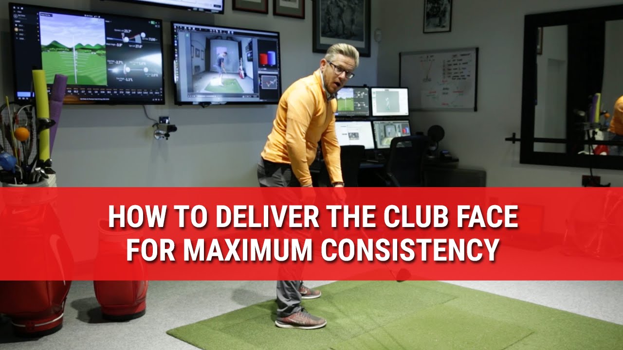 HOW TO DELIVER THE CLUB FACE FOR MAXIMUM CONSISTENCY - YouTube