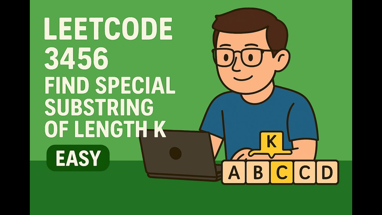 LeetCode 3456 | Find Special Substring of Length K [easy] - YouTube