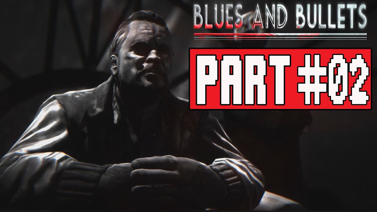Blues and Bullets Episode 2 Gameplay Walkthrough Part 2 (PC) - No ...