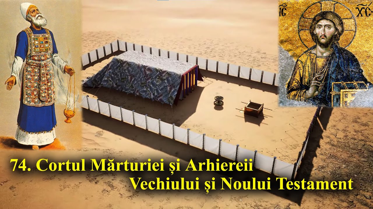 74. Cortul Mărturiei și Arhiereii Vechiului și Noului Testament - YouTube
