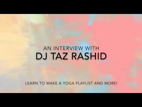 DJ Taz Rashid: Music for Yoga, Dance and Meditation - YouTube