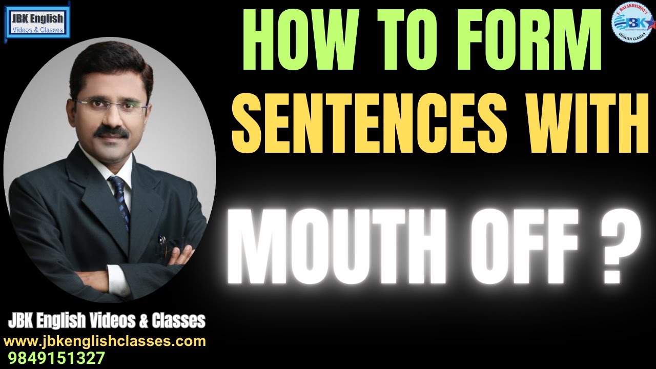 Sentences with "MOUTH OFF"-by JBK English Videos & Classes #jbk # ...