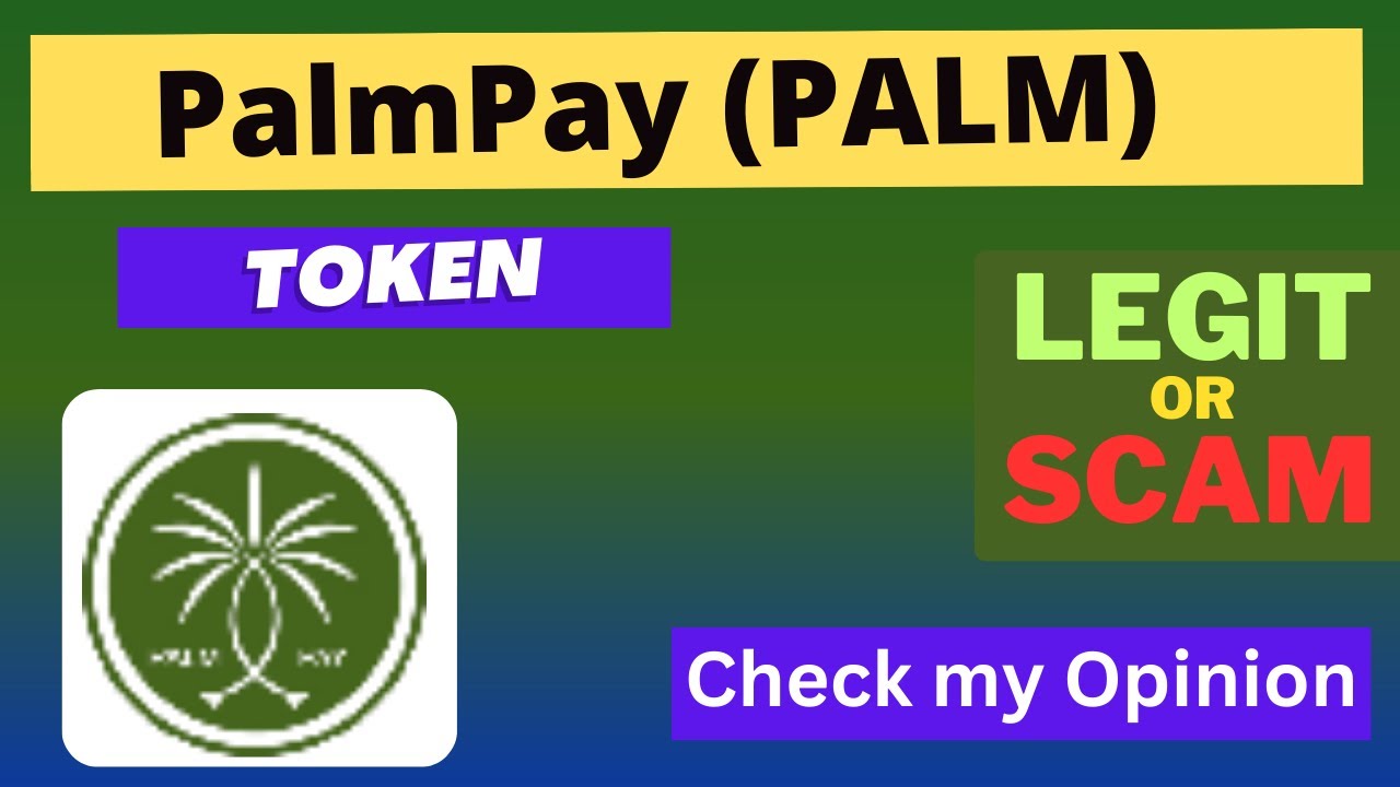 Is PalmPay (PALM) Token Legit or Scam ?? - YouTube