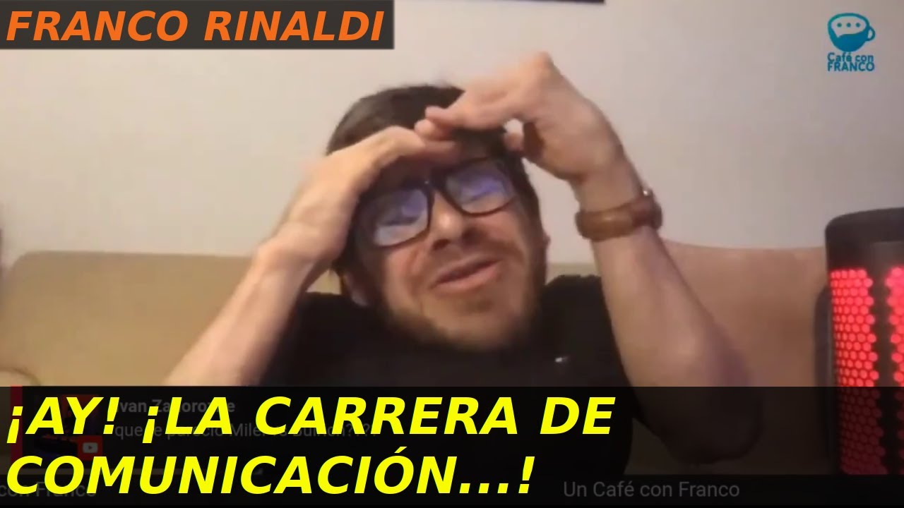 ¡Ay! ¡La carrera de COMUNICACIÓN...! 😰 | Franco Rinaldi - YouTube