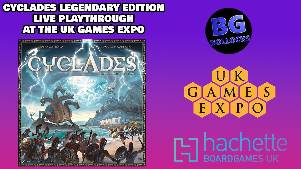 Cyclades Legendary Edition Live Playthrough At The UKGE - YouTube