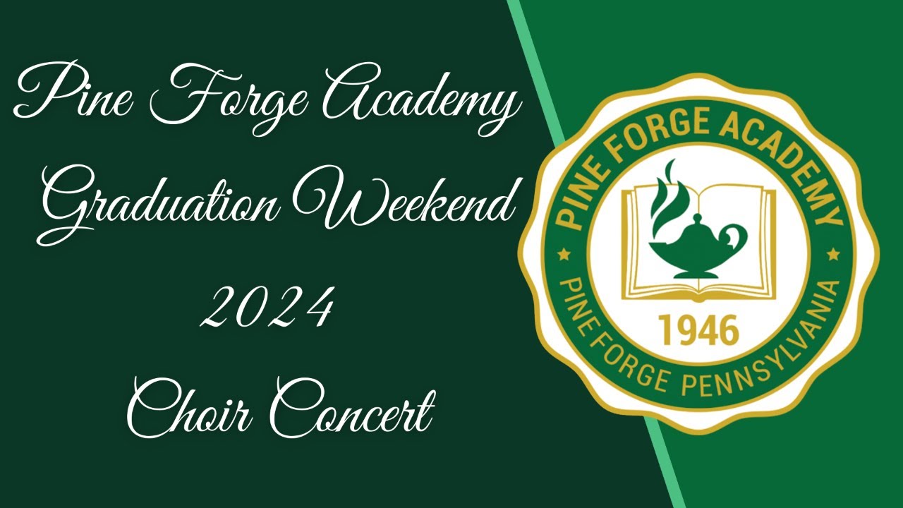 Pine Forge Academy Graduation Concert 2024 - YouTube