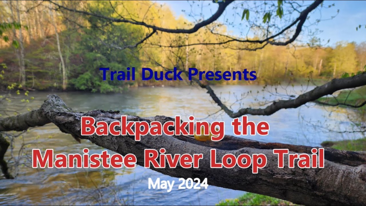 Backpacking the Manistee River Loop May 2024 - YouTube