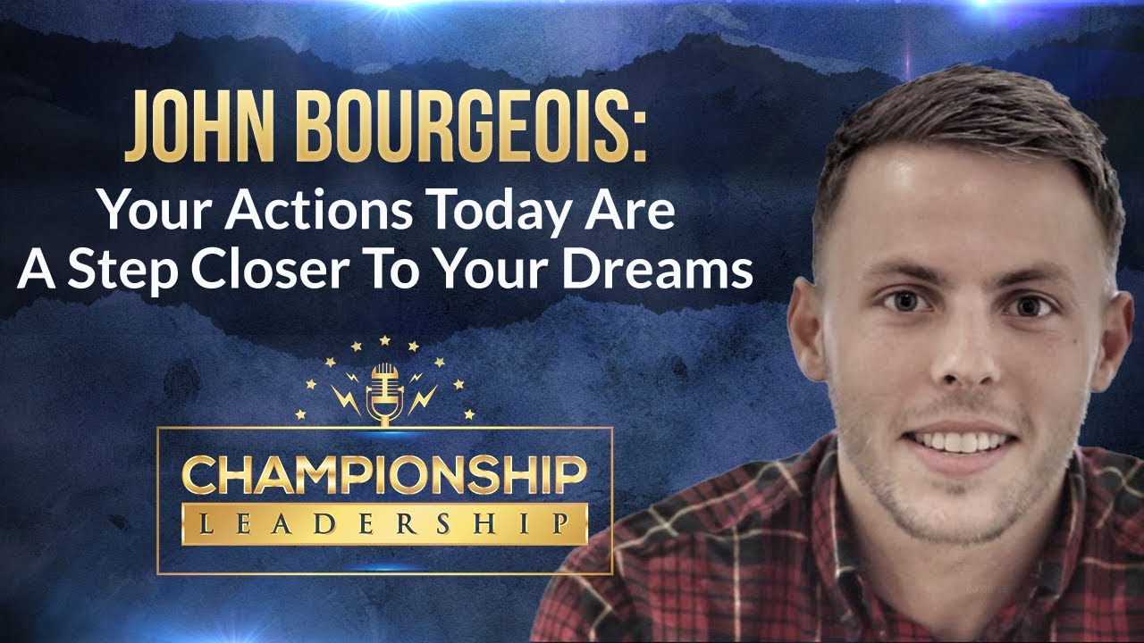 John Bourgeois The Dreamcatchers Show - Championship Leadership - YouTube