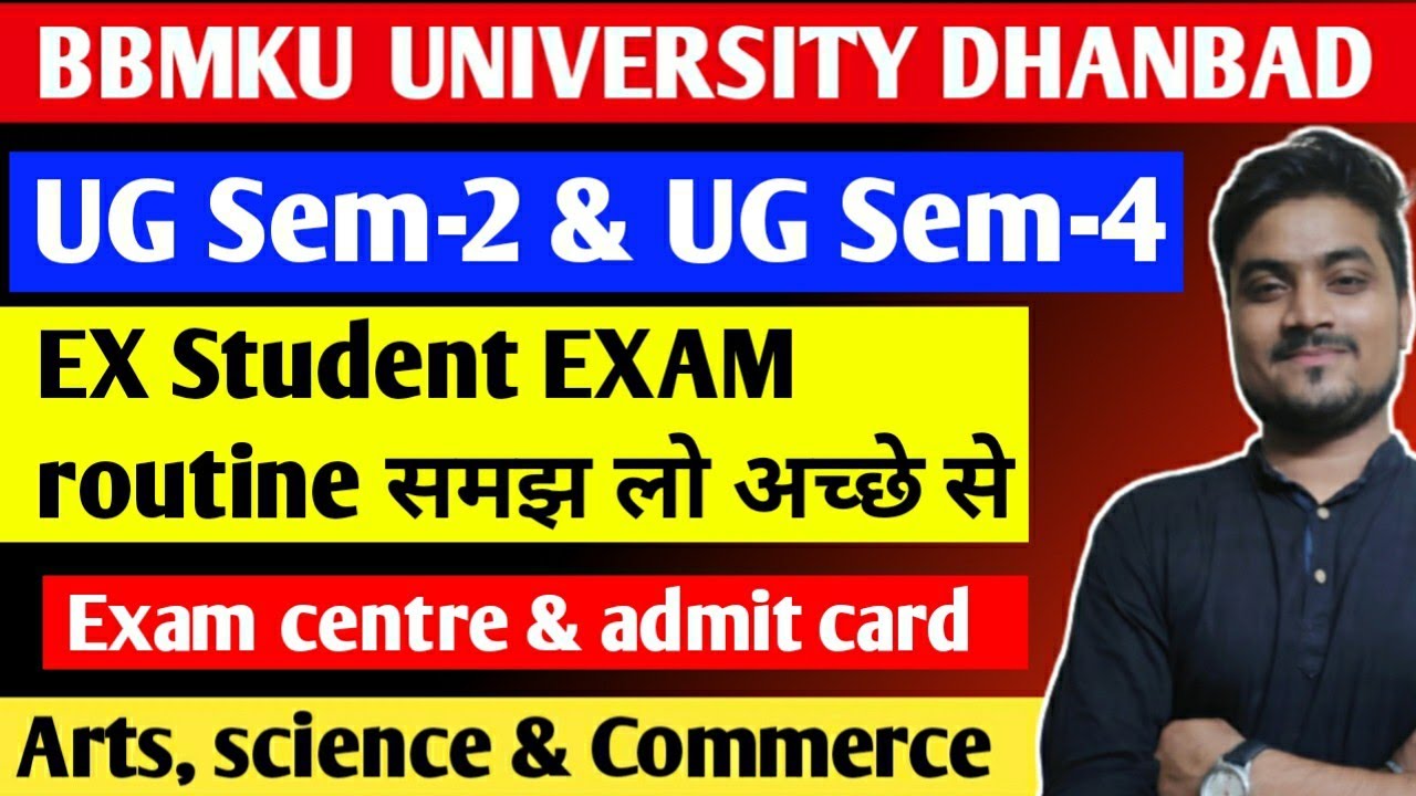 BBMKU UG Sem-2 & UG Sem-4 Ex Student Exam Routine, centre & Admit card ...