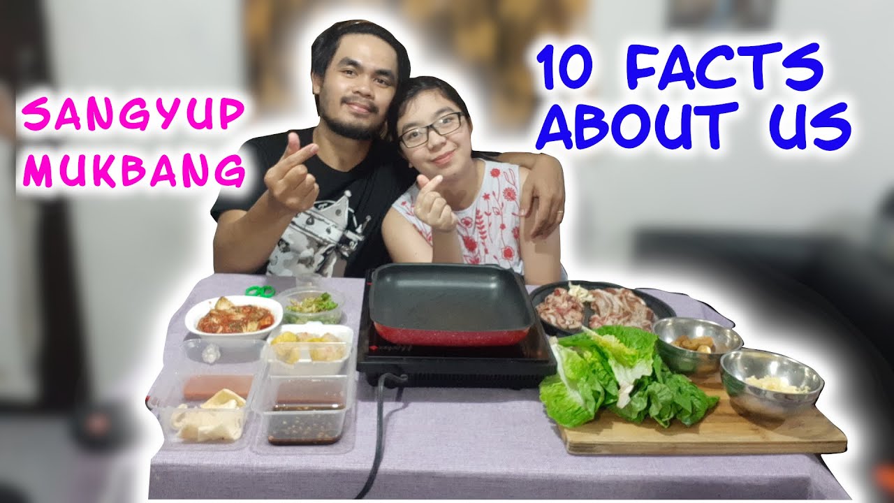 Samgyup Mukbang+10 Facts About Us #SamgyupSaBahay #DIY #LoveStory # ...