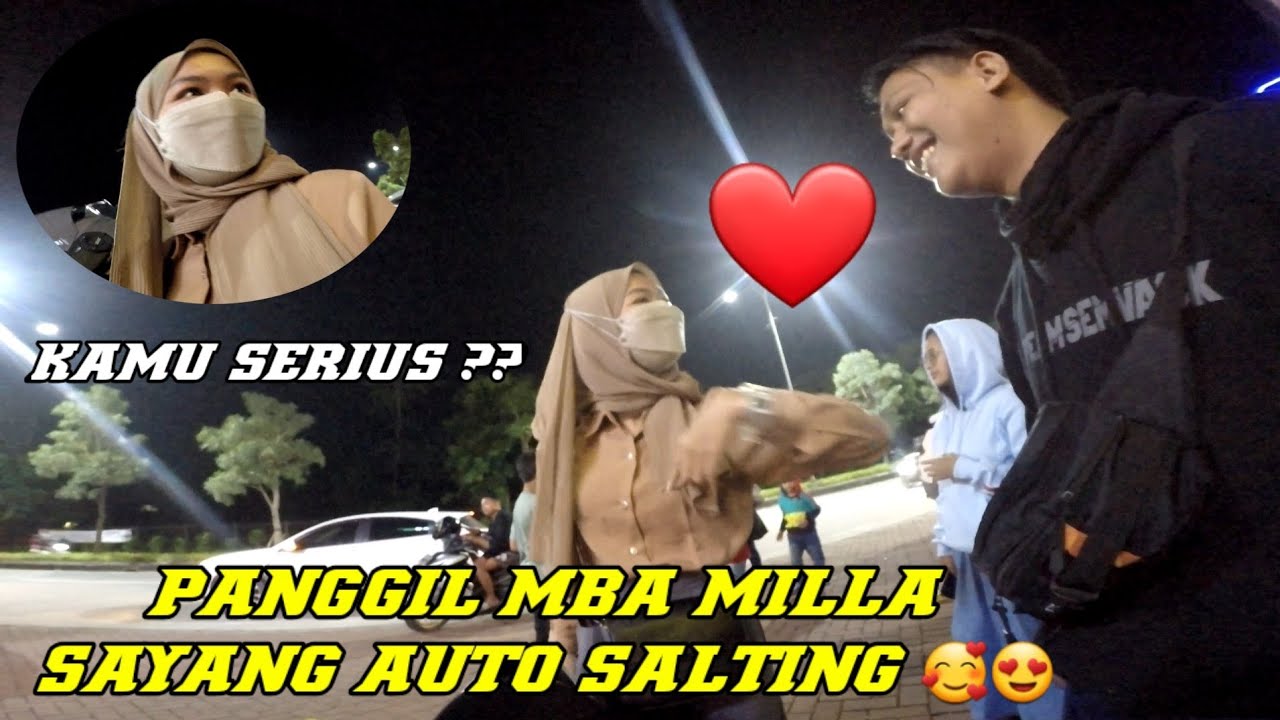 PRANK !! PANGGIL SAYANG KE MBA MILLA SAMPE SALTING BAPER PARAHHHH - YouTube