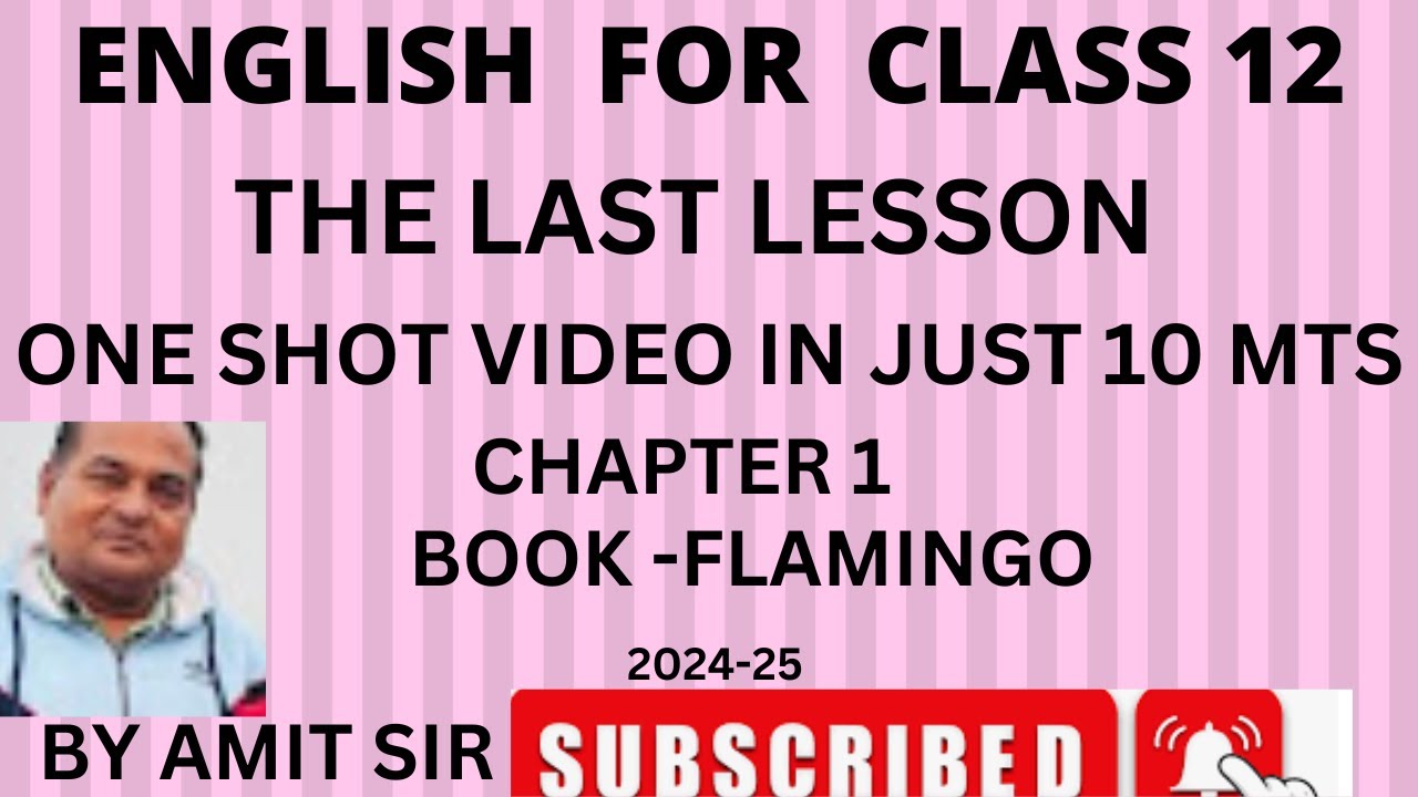 THE LAST LESSON SUMMARY CHAPTER 1 BOOK FLAMINGO ENGLISH CLASS 12 ONE ...