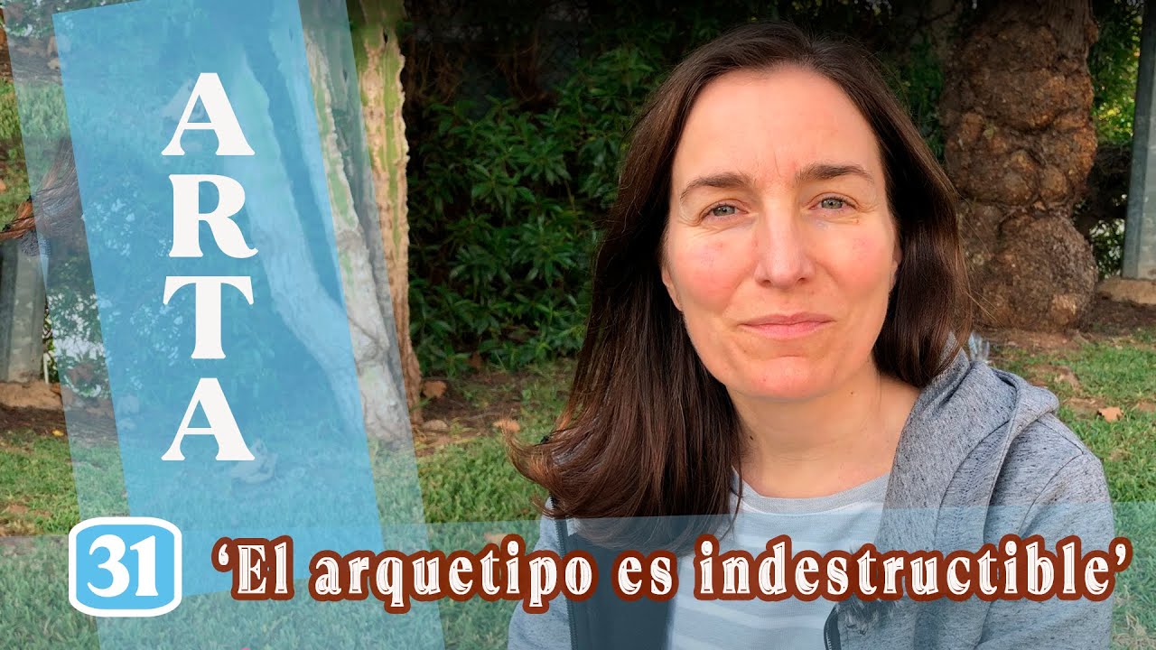 Ley universal. Arta 31 - 'El arquetipo es indestructible' - YouTube