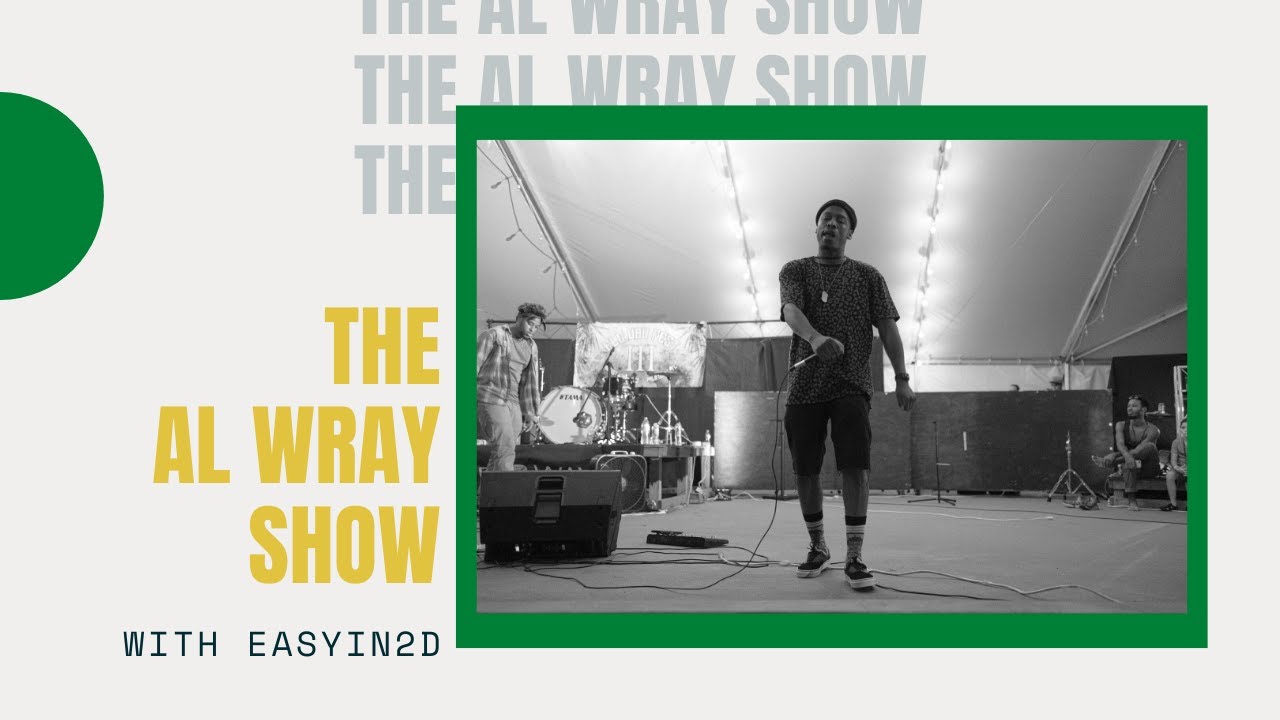 Easyin2D | Music Artist | The Al Wray Show - YouTube