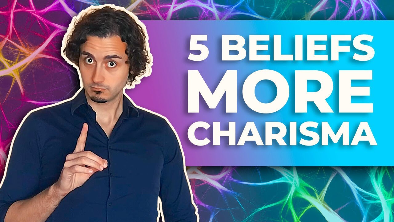 5 BELIEFS to Become More CHARISMATIC Instantly (NLP) - YouTube