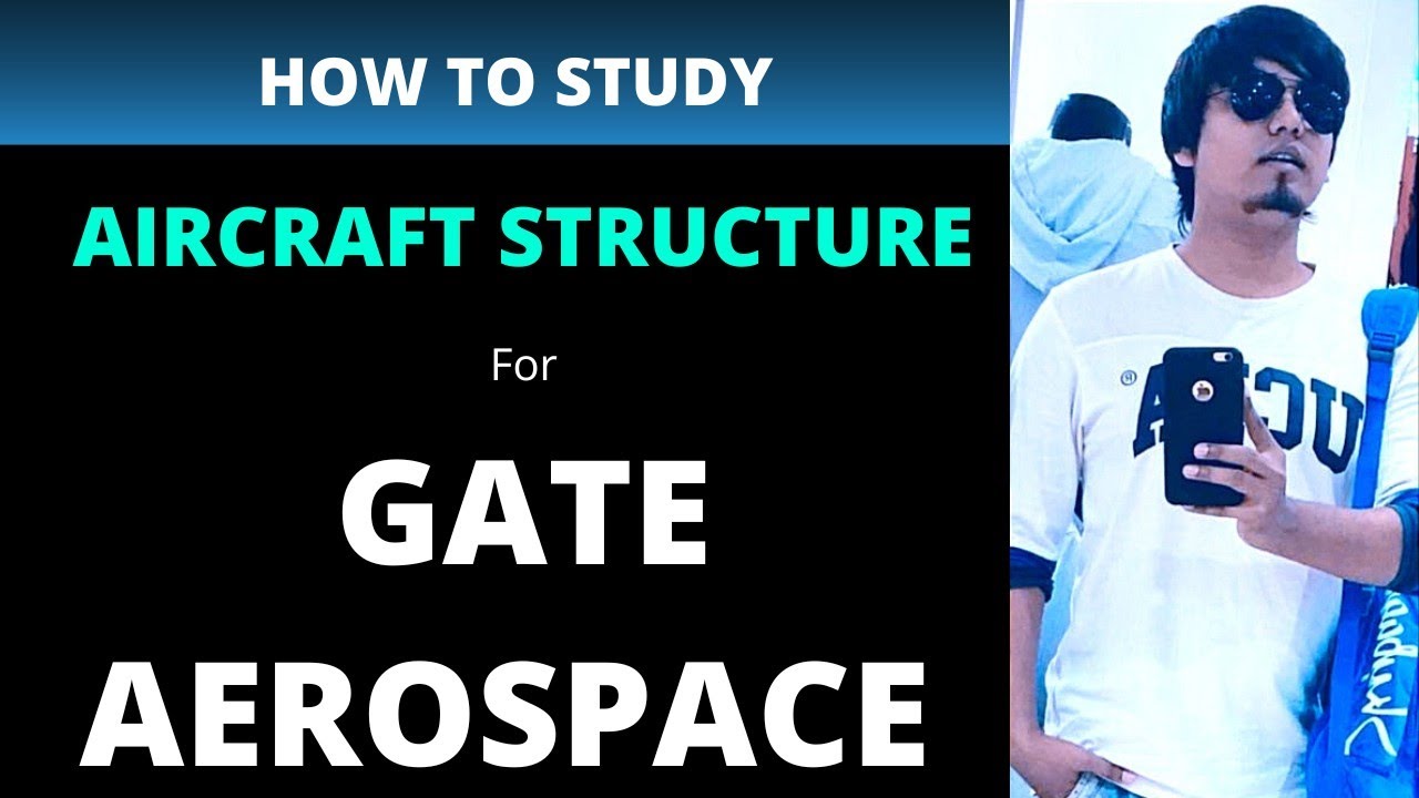 How to study Aircraft structure for GATE AEROSPACE engineering | best ...