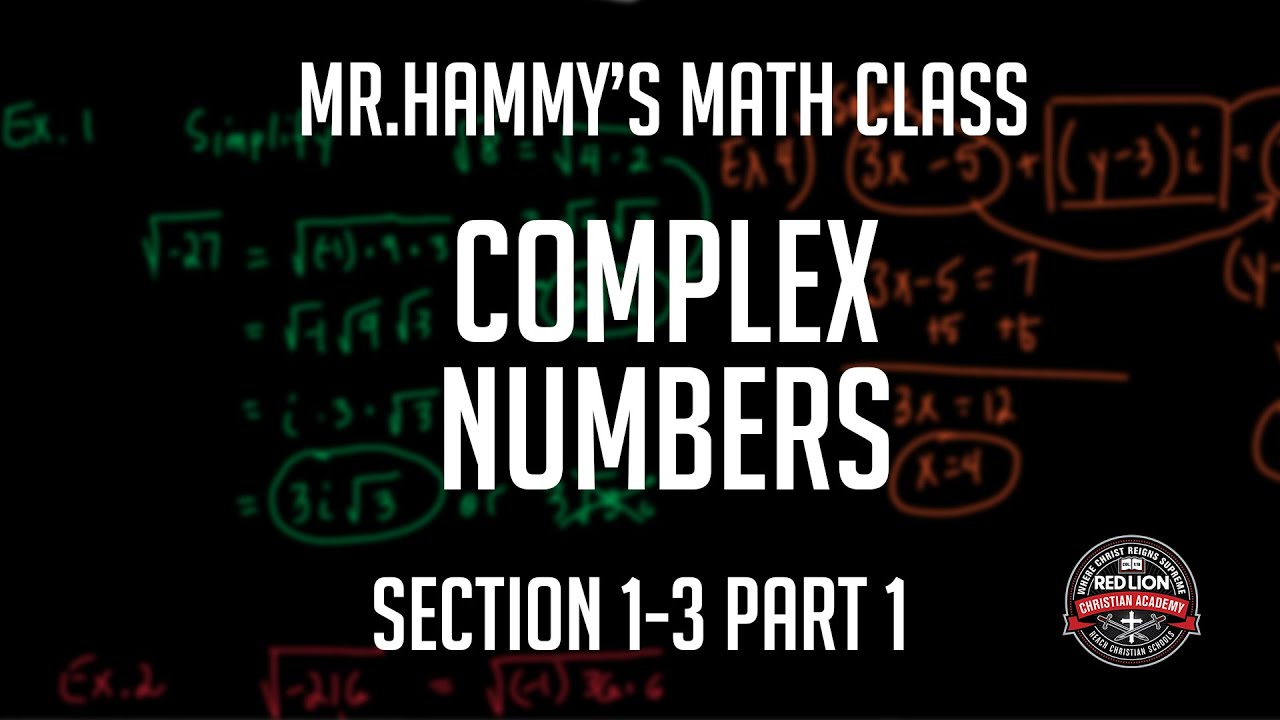 College Algebra Section 1-3 pt. 1 "Complex Numbers" - YouTube