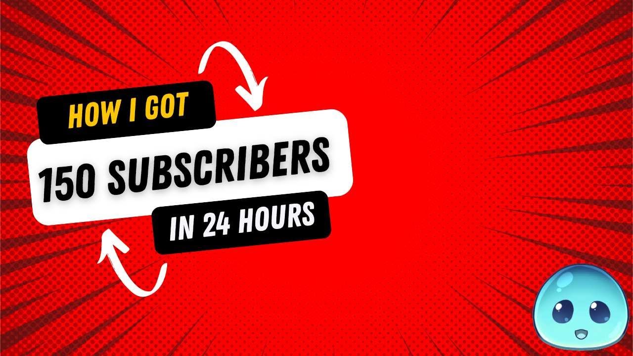Gaining 150 Subscribers in Less Than 24 Hours as a Small YouTuber ...