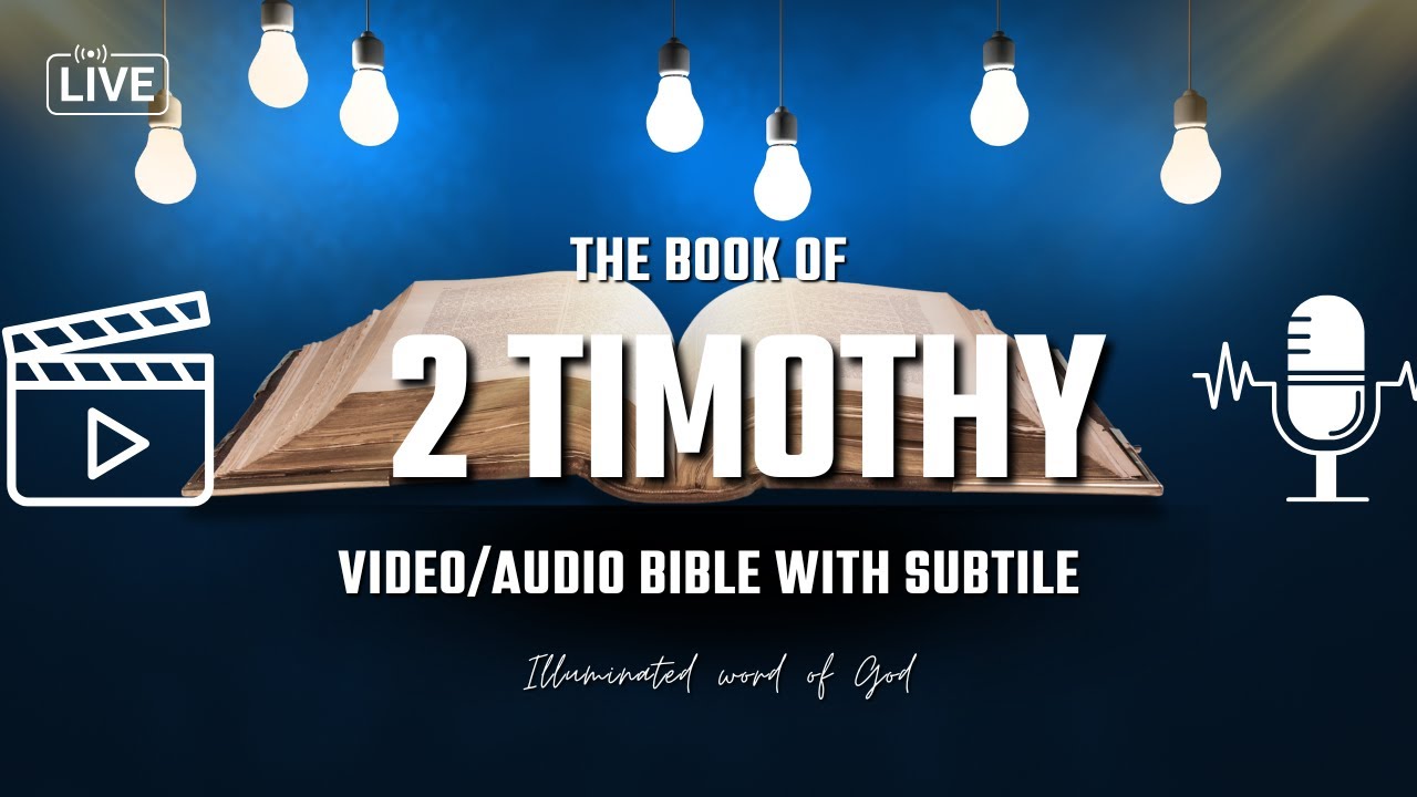 2 Timothy Audio Bible with Subtitles | Apostle Paul's Final Letter of ...
