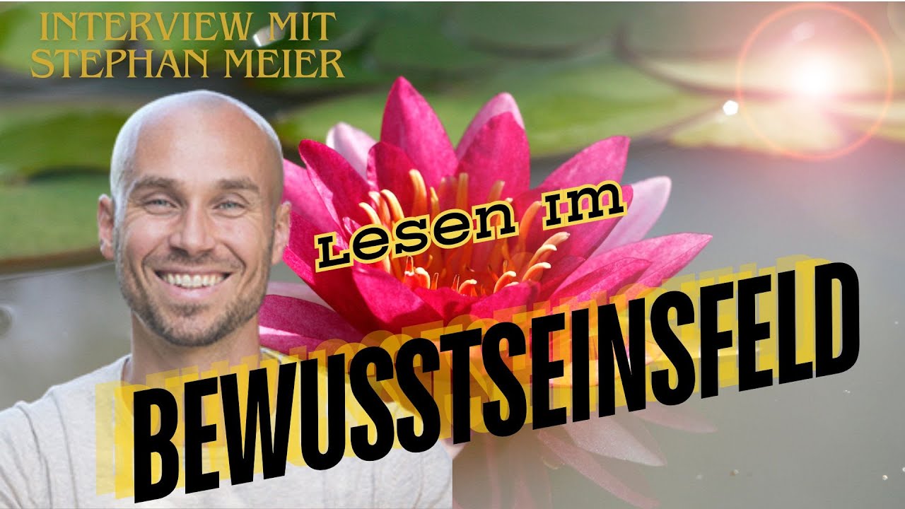 "Heilung durch das Bewusstseinsfeld" - Interview mit Stephan Meier - YouTube