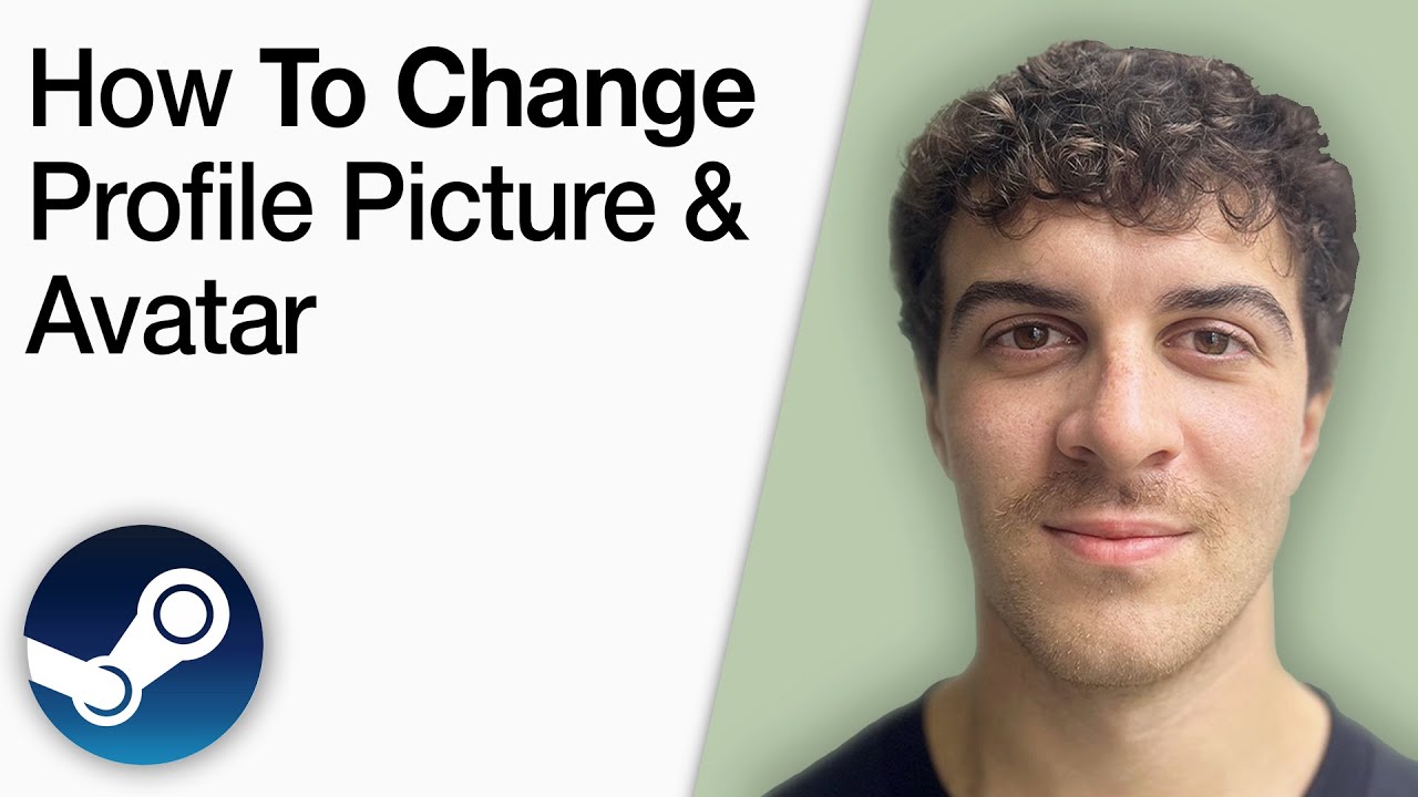 How To Change Your Profile Picture and Avatar on Steam [2025 Full Guide ...