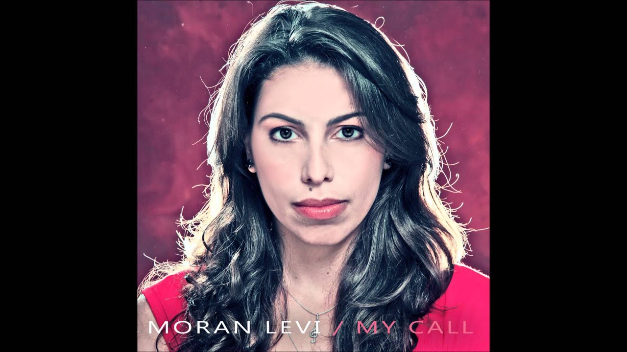 Moran Levi - My Call - YouTube