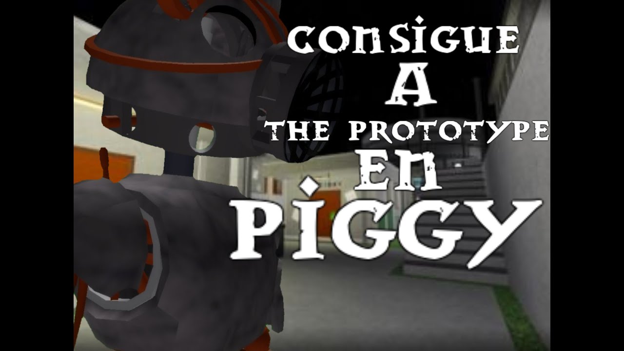 CONSIGUE a el prototipo en PIGGY!|FredMiss87|Piggy Roblox - YouTube