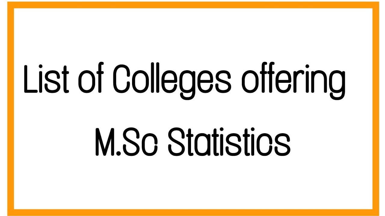 List of Colleges offering M.Sc. Statistics| CPGET Colleges list by ...