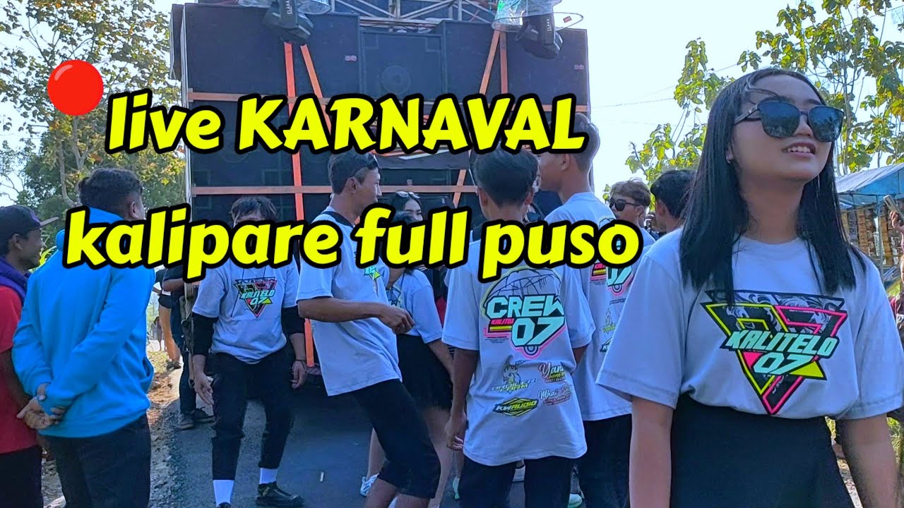 🔴LIVE KARNAVAL KALIPARE full puso - YouTube