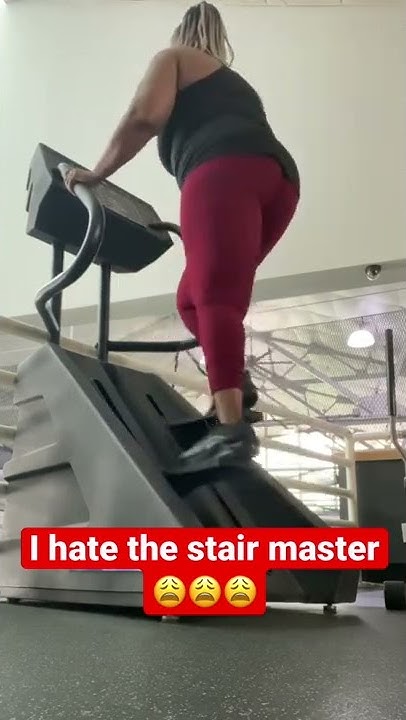 I hate the stair master😩😩😩 - YouTube