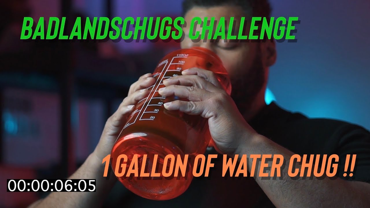 Badlandschugs Challenge !! 1 Gallon of water!! | Challenge Gone Wrong ...