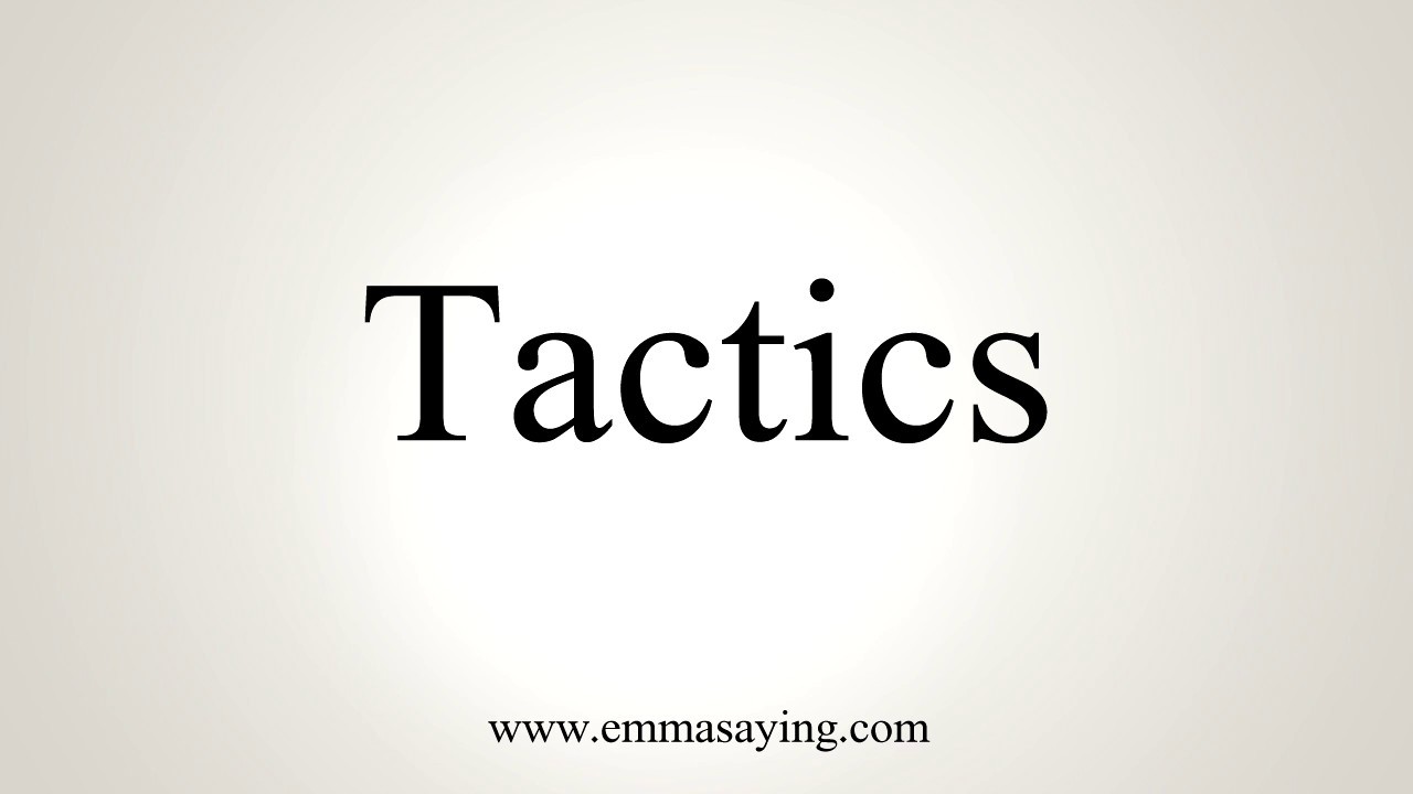 How To Pronounce Tactics - YouTube