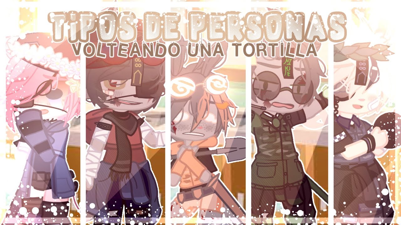 º•| 🫓Tipos de personas volteando una tortilla🫓 |•º|º•🌈💦Meme💦🌈|•º|꧁ƨσғı ...