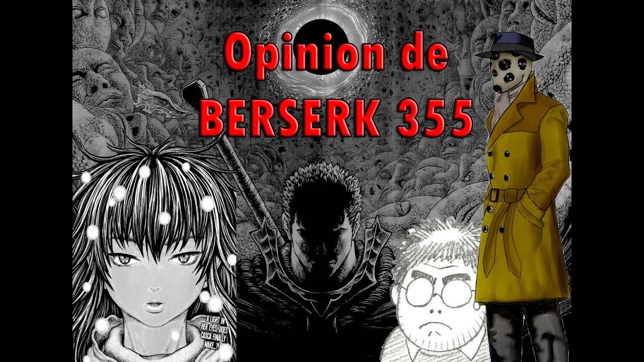 Berserk rompiendo el status quo cap 355 opinion - YouTube