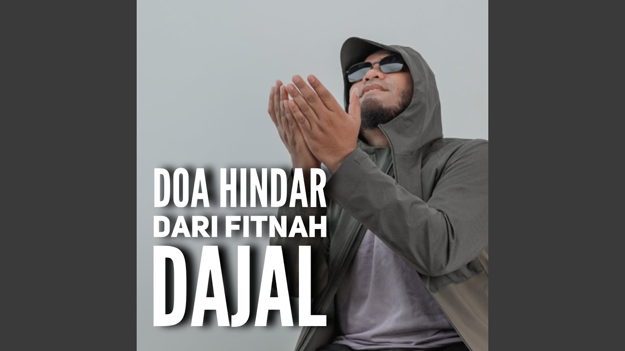 Doa Hindar Dari Fitnah Dajal - YouTube Music
