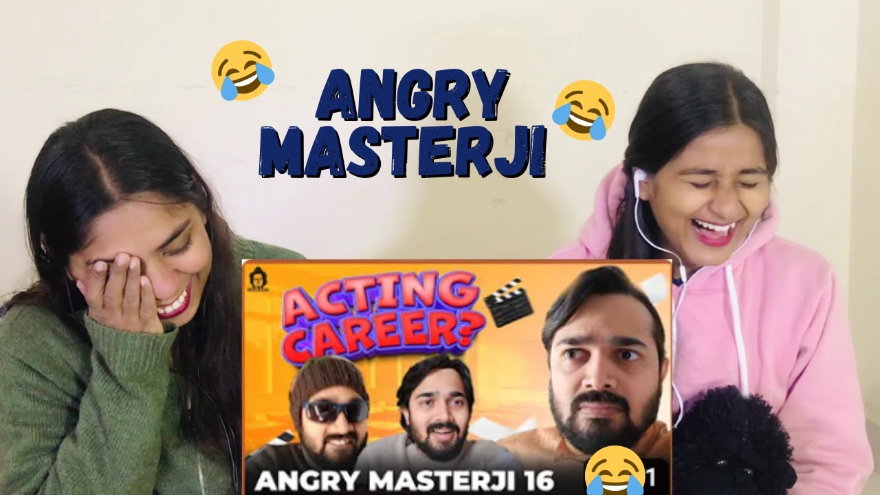 BB Ki Vines | Angry Masterji Part 16 | REACTION By The Girls Squad - YouTube