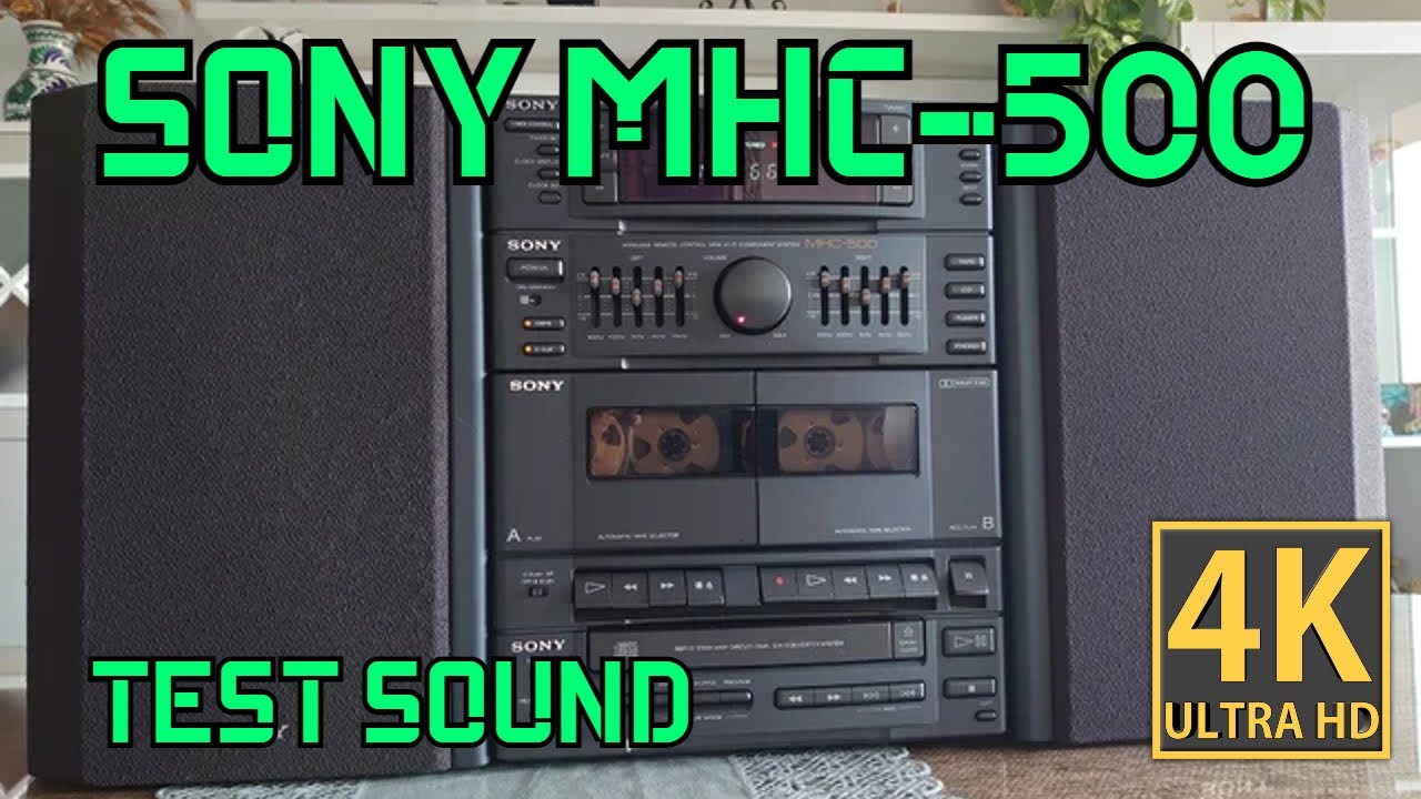 Sony MHC-500 Micro Hi-Fi System Test Sound 4K - YouTube