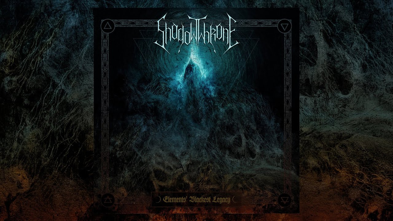 ShadowThrone - Elements' Blackest Legacy (Full Album) - YouTube