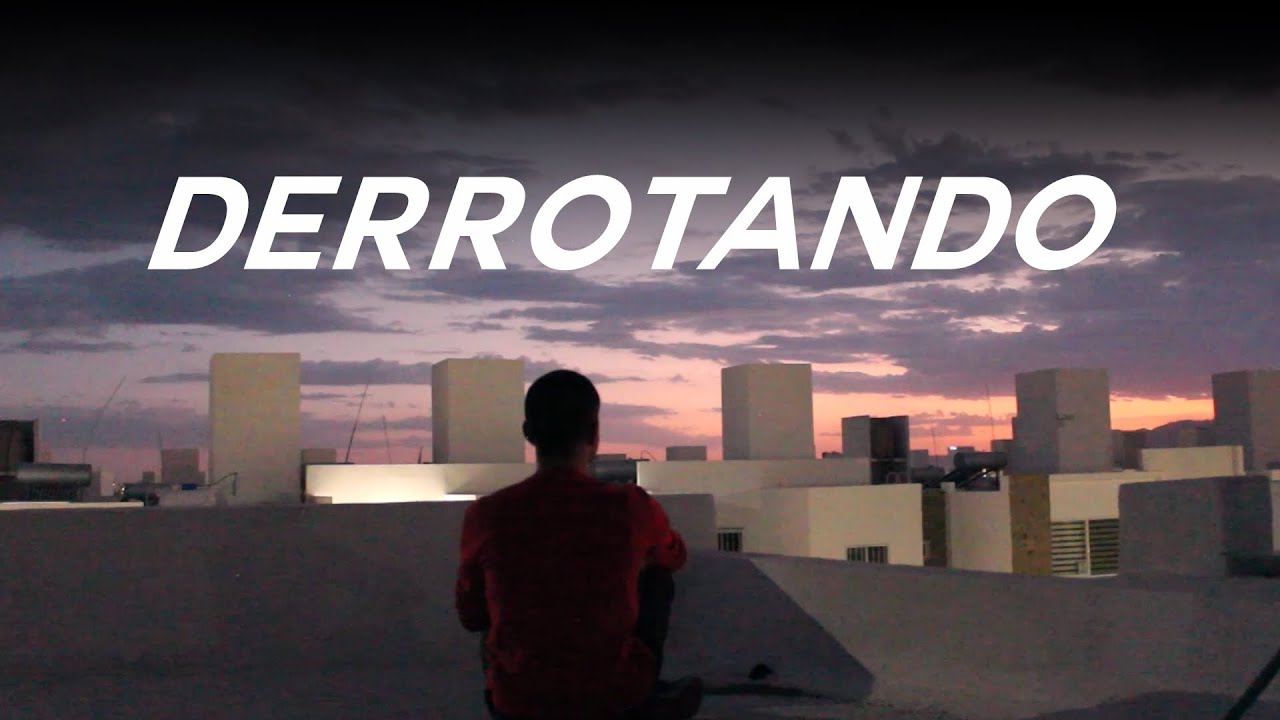 DERROTANDO - David Quezada (Video Oficial) - YouTube