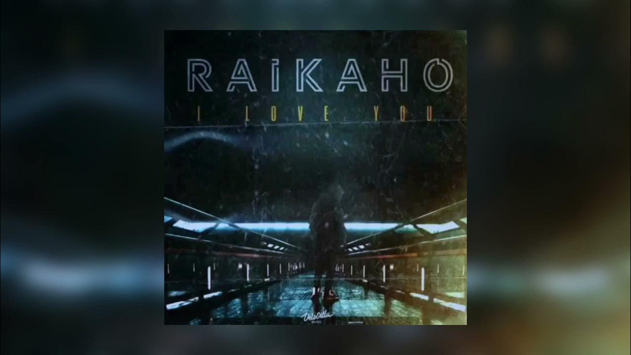 Raikaho - I love you | Слышишь подруга - YouTube