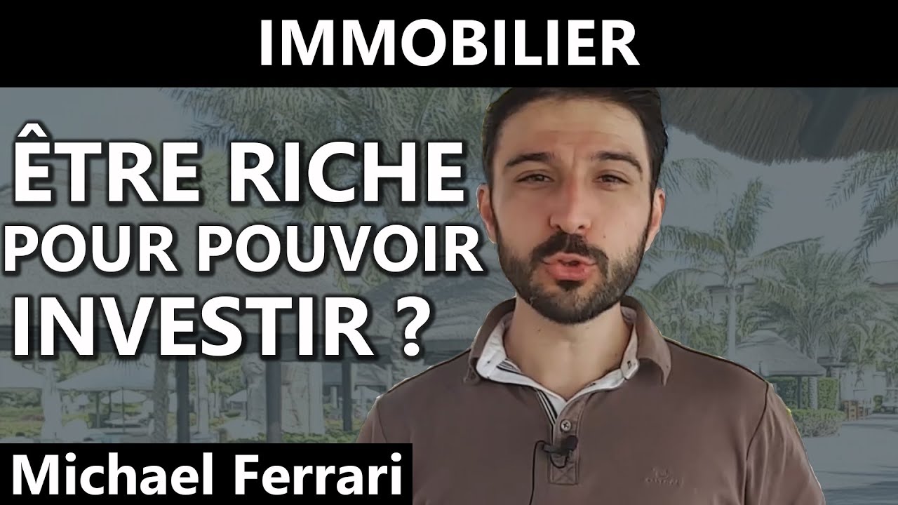 Faut-il être riche pour investir dans l'immobilier ? - Esprit Riche ...