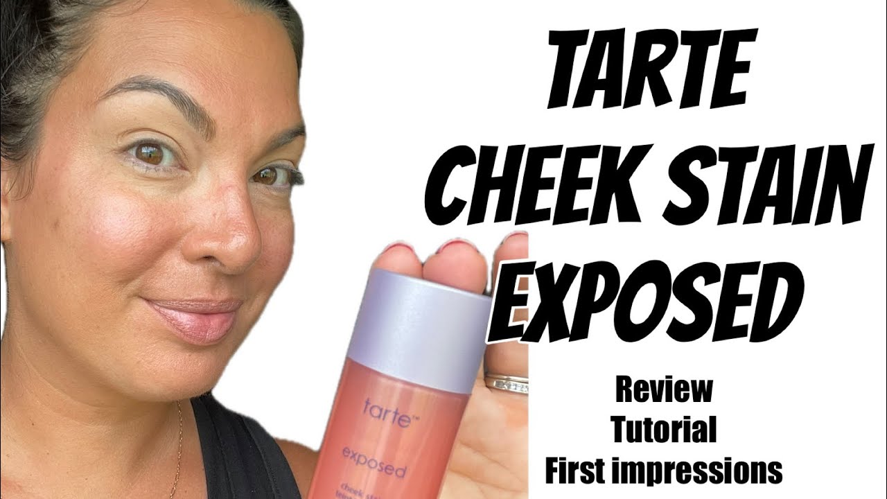 Tarte Limited Edition Cheek Stain - Exposed - review, tutorial, first ...