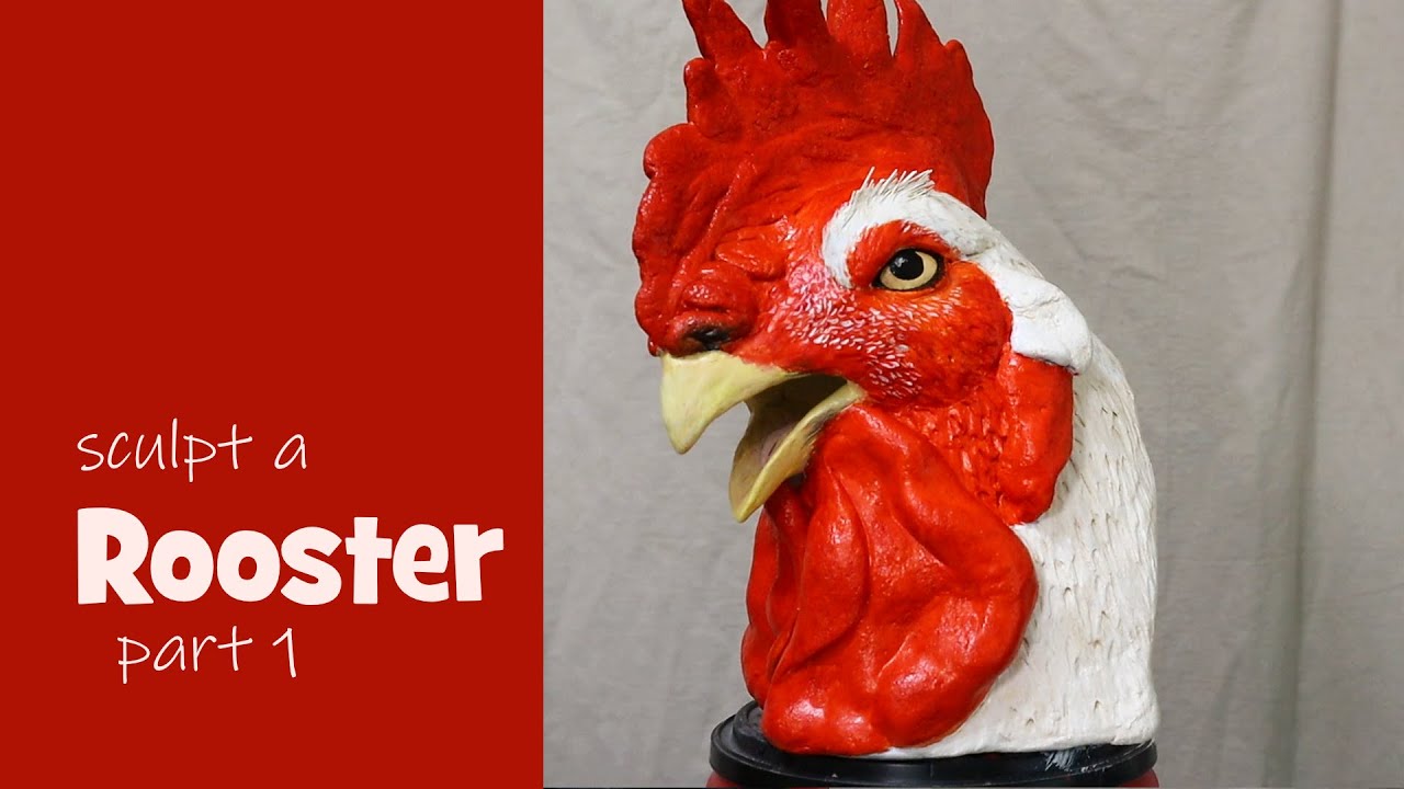 Sculpt a Rooster Portrait - Using WED Clay and Plaster Cloth - YouTube