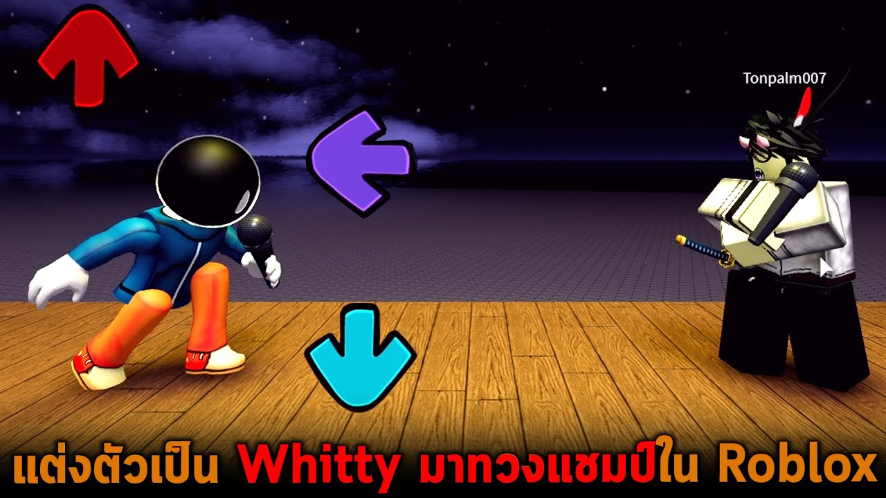 แต่งตัวเป็น Whitty มาทวงแชมป์ใน Roblox Friday Night Funkin - YouTube