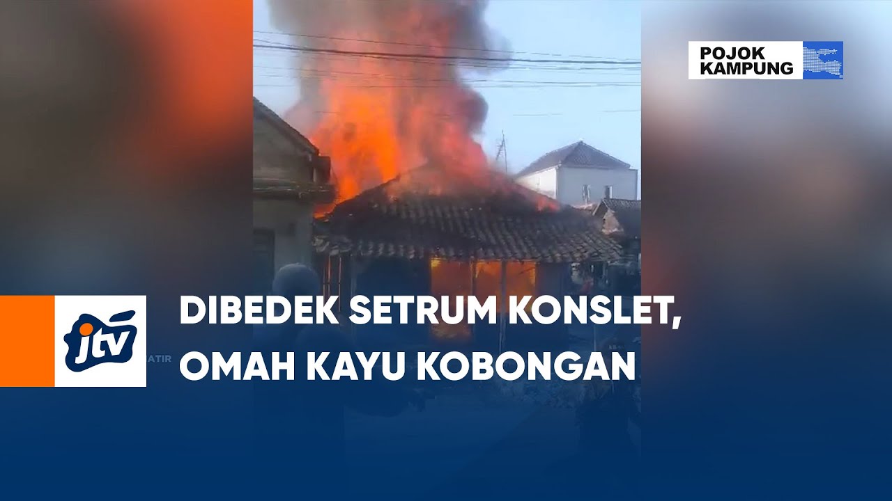 Dibedek Setrum Konslet, Omah Kayu Kobongan | POJOK KAMPUNG JTV - YouTube