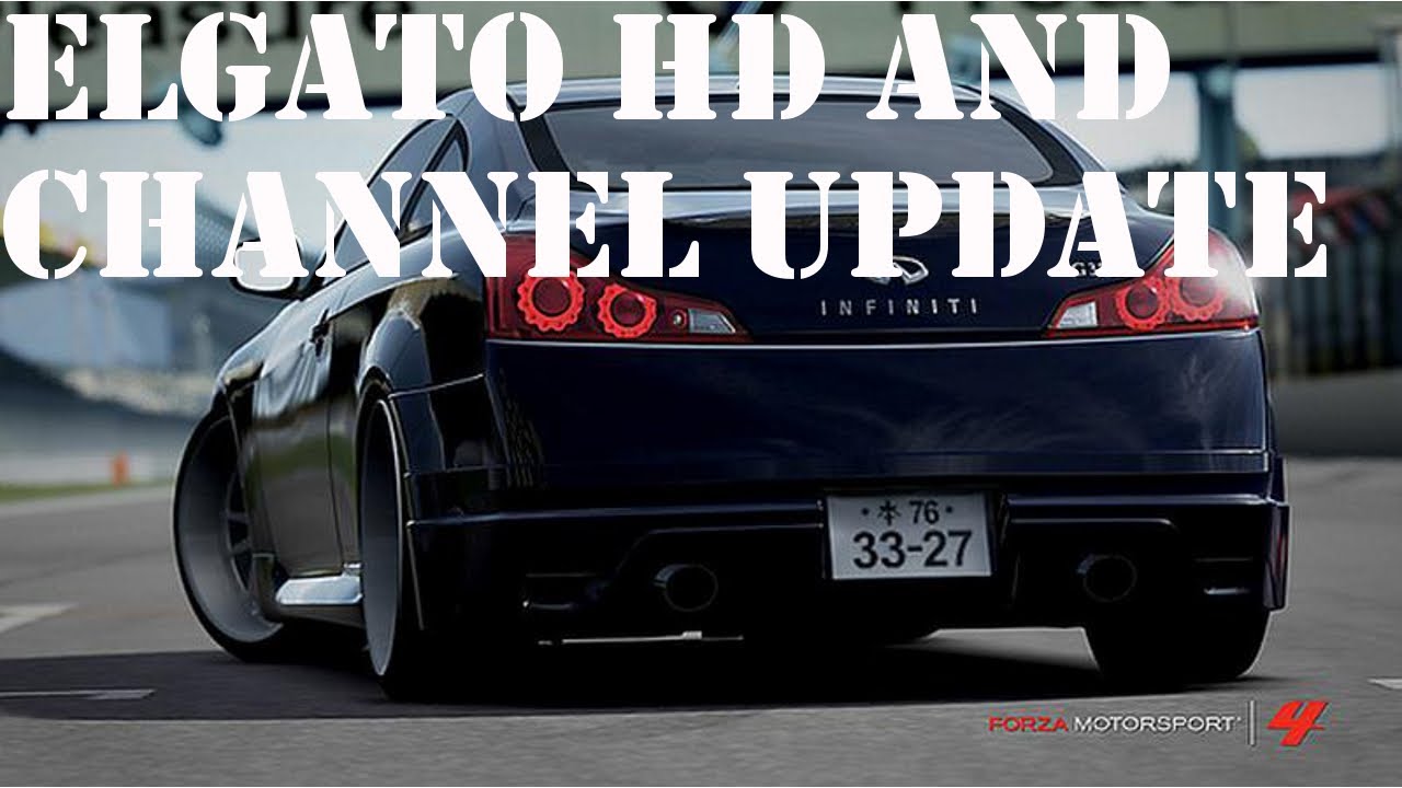 Forza 4 Infiniti G37 Drift Build + Getting An Elgato HD And New Upload ...
