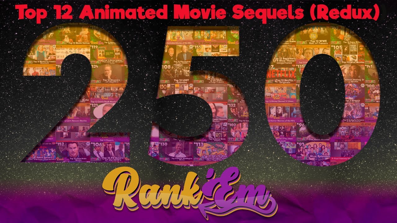 Rank' Em #250: Top 12 Animated Movie Sequels (Redux) - YouTube