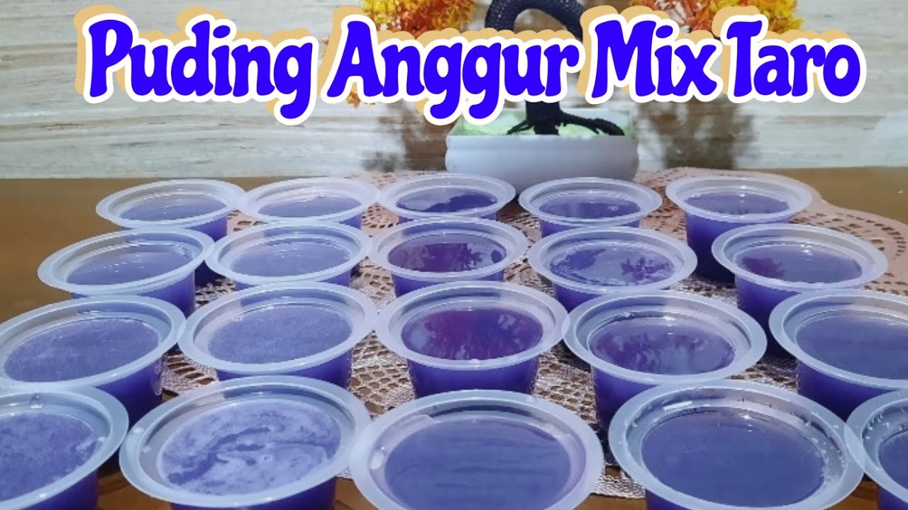 Puding Cup Anggur Mix Taro - YouTube