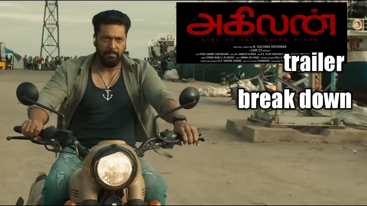 Akilan movie teaser break down Tamil - YouTube