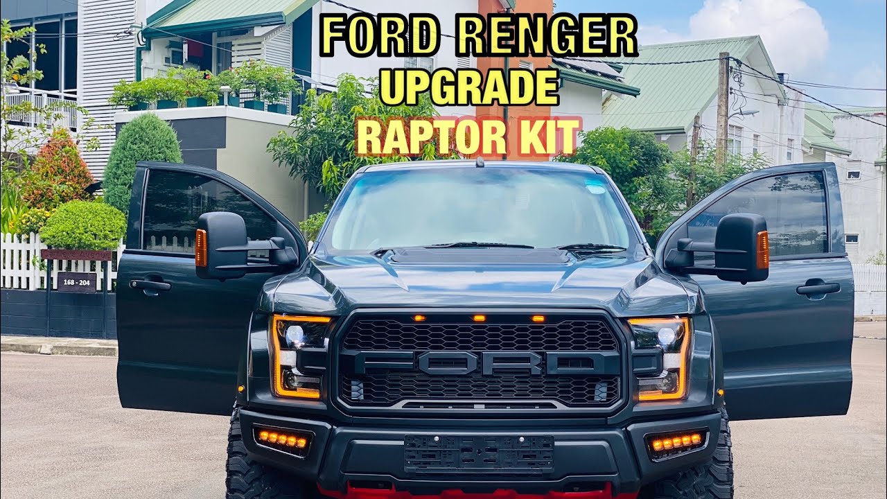 FORD RENGER UPGRADE TO RAPTOR KIt - YouTube
